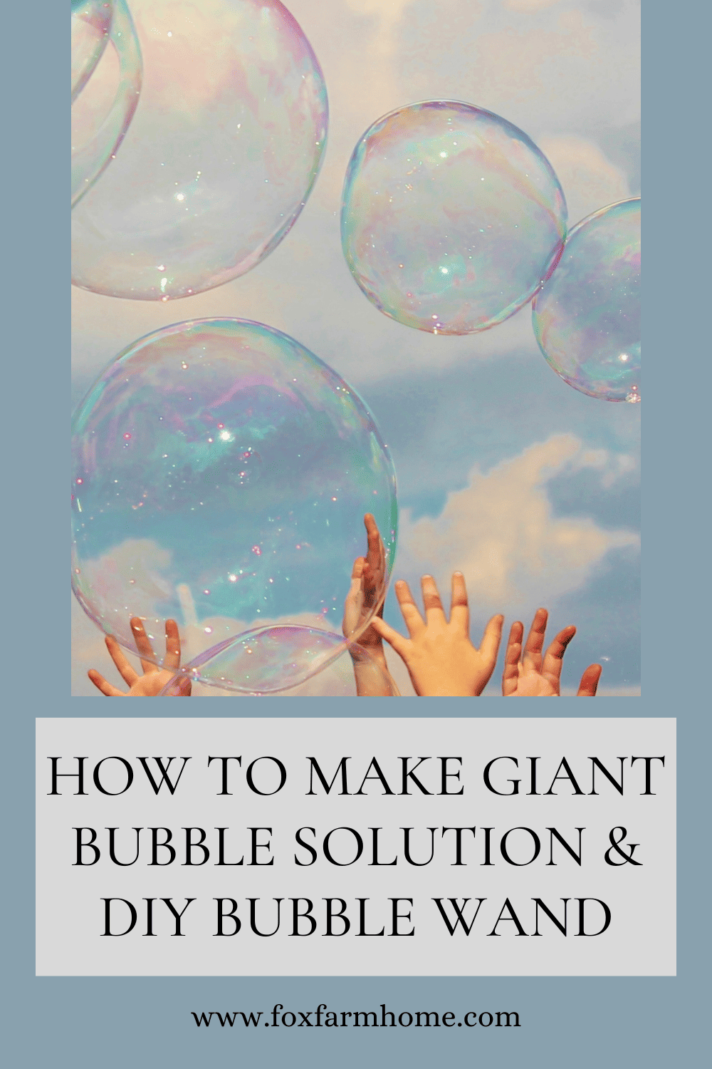 How To Make Giant Bubbles Solution & DIY Bubble Wand
