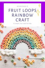 Fruit Loops Rainbow Craft- A Color Matching Activity - Fox Farm Home